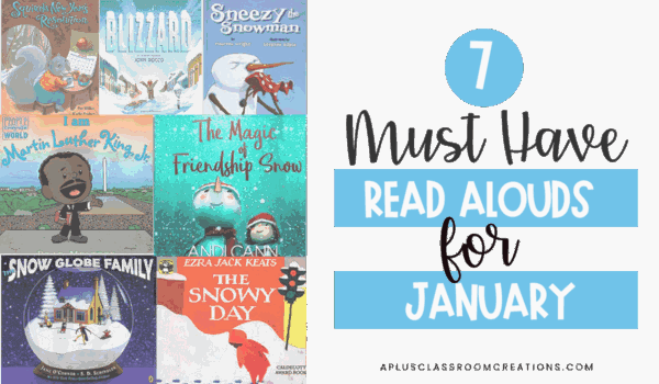 7 Must Have January Read Alouds - A Plus Classroom Creations